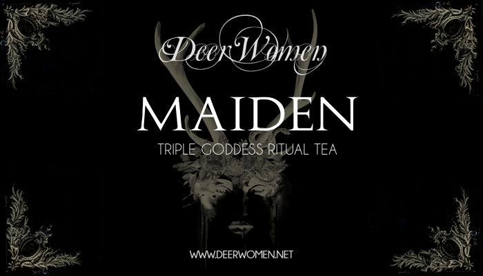 MAIDEN - Ritual Tea for the Moon Cycle – DeerWomen